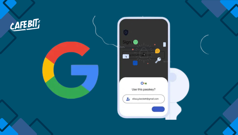 Google dùng Passkey làm phương thức đăng nhập - CafeBit.Org - Tin nhanh Crypto